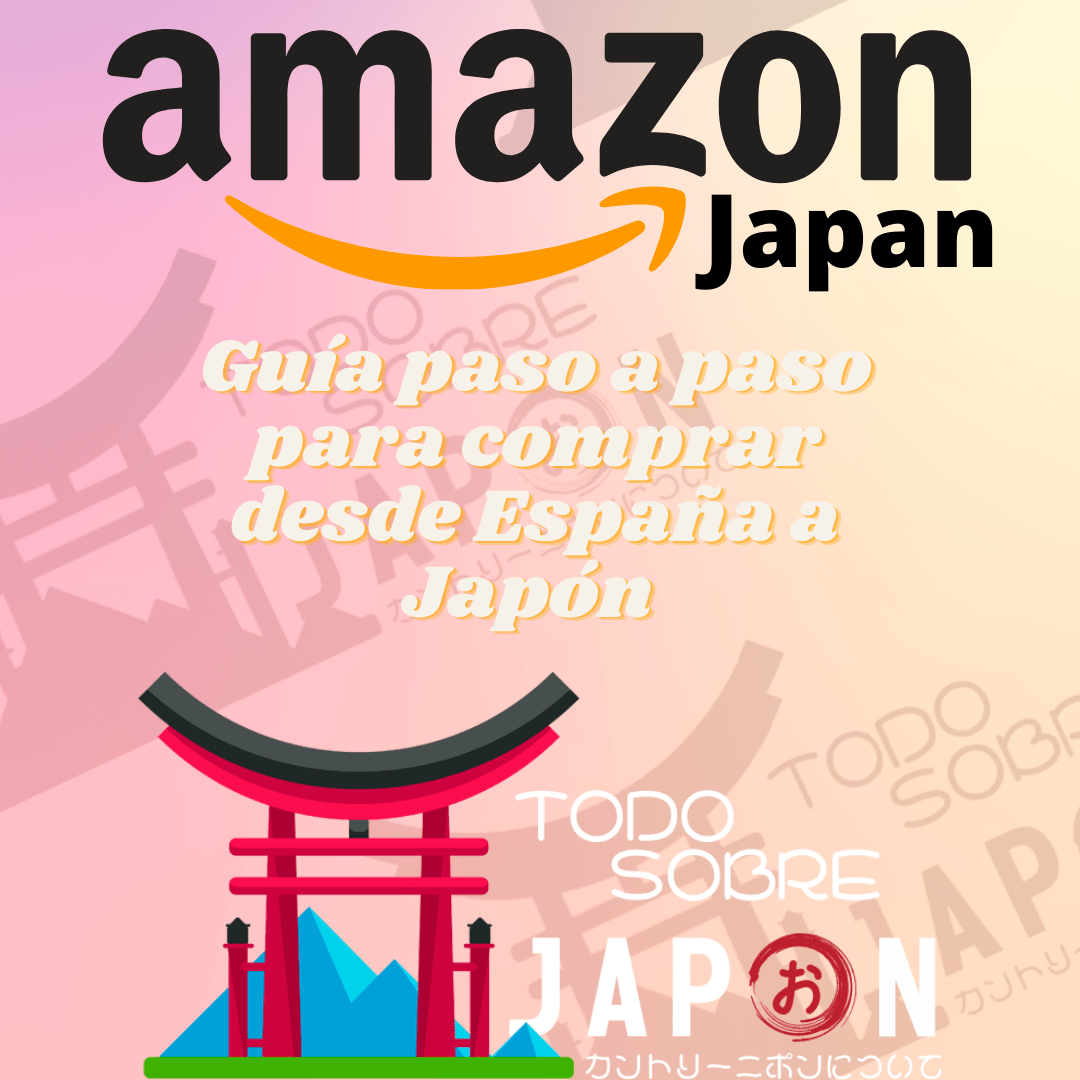 Comprar en AMAZON JAPÓN en 6 pasos - Todo sobre Japón